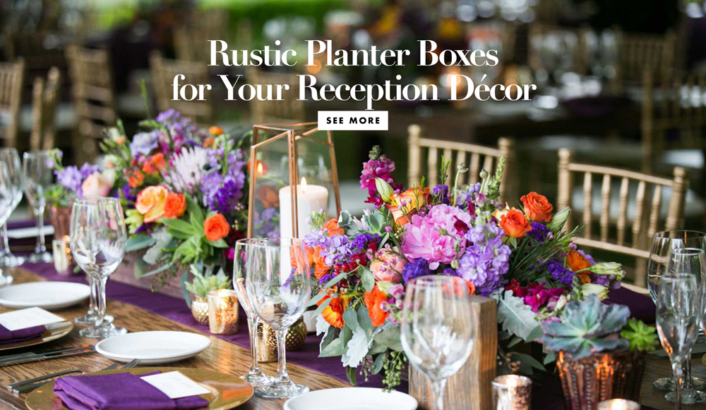 7 Planter Boxes to Use for Your Rustic Wedding Reception Centerpieces ...